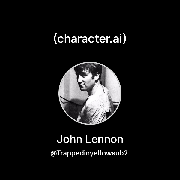 Chat with John Lennon | character.ai | AI Chat, Reimagined–Your Words ...