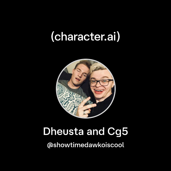 Chat with Dheusta and Cg5 | character.ai | AI Chat, Reimagined–Your ...