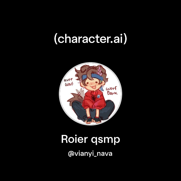 Chat with Roier qsmp | character.ai | Personalized AI for every moment ...