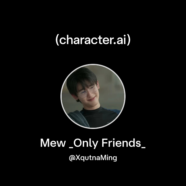 Chat with Mew _Only Friends_ | character.ai | Personalized AI for every ...