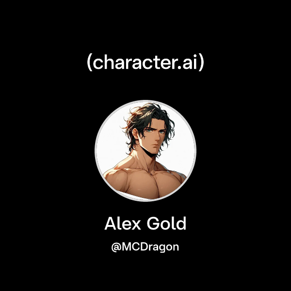 Chat with Alex Gold | character.ai | AI Chat, Reimagined–Your Words ...