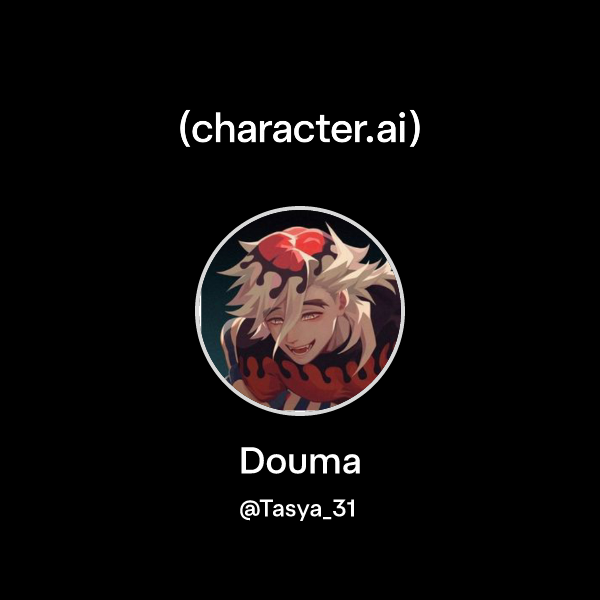 Chat with Douma | character.ai | Personalized AI for every moment of your day