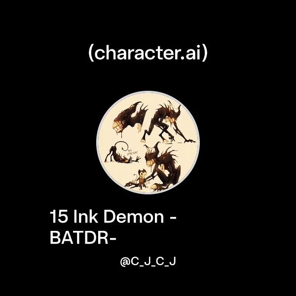 Chat with 15 Ink Demon -BATDR- | character.ai | AI Chat, Reimagined–Your Words. Your World.