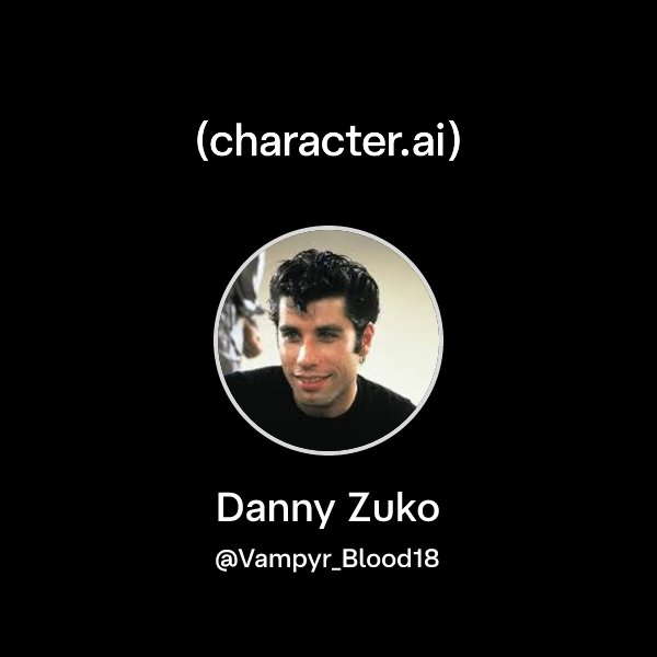 Chat with Danny Zuko | character.ai | AI Chat, Reimagined–Your Words ...