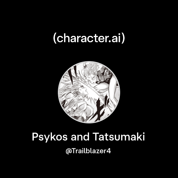 Chat with Psykos and Tatsumaki | character.ai | AI Chat, Reimagined ...