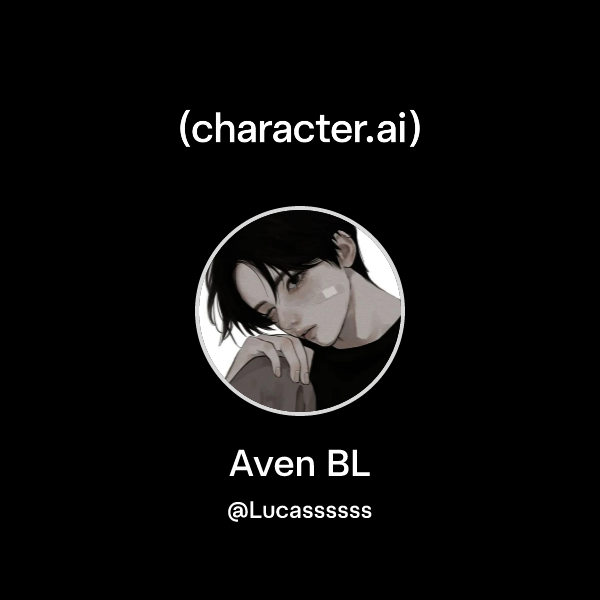 Chat with Aven BL | character.ai | AI Chat, Reimagined–Your Words. Your ...