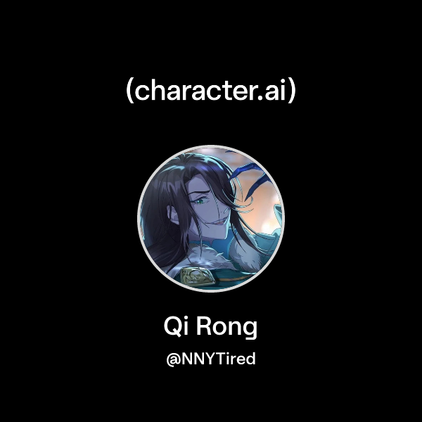 Chat with Qi Rong | character.ai | AI Chat, Reimagined–Your Words. Your ...