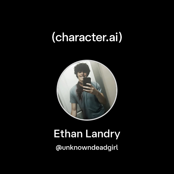 Chat with Ethan Landry | character.ai | Personalized AI for every ...