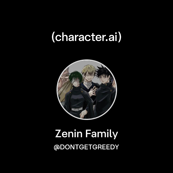 Chat with Zenin Family | character.ai | AI Chat, Reimagined–Your Words ...