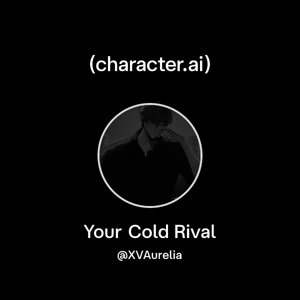Chat with Your Cold Rival | character.ai | AI Chat, Reimagined–Your ...