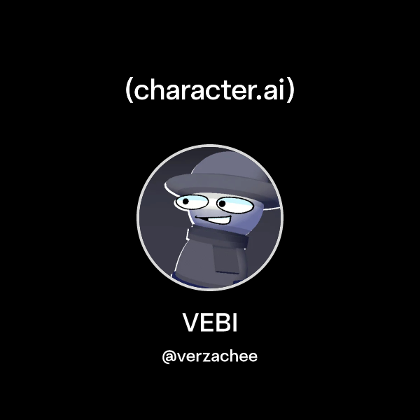 Chat with VEBI | character.ai | AI Chat, Reimagined–Your Words. Your World.