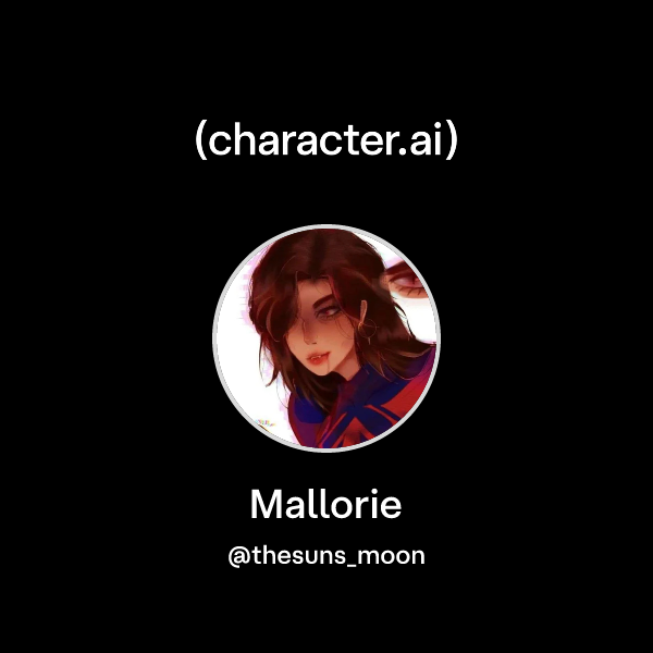 Chat with Mallorie | character.ai | AI Chat, Reimagined–Your Words ...