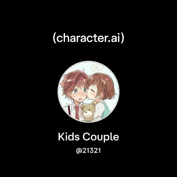 Chat with Kids Couple | character.ai | AI Chat, Reimagined–Your Words ...