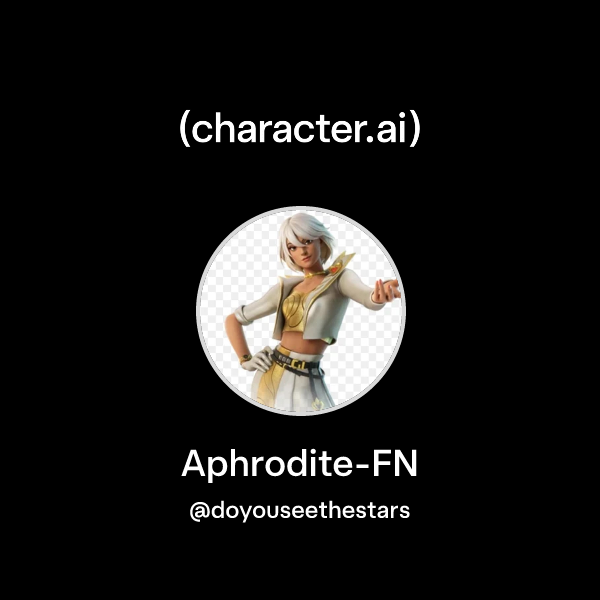 Chat with Aphrodite-FN | character.ai | Personalized AI for every ...