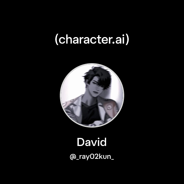 Chat with David | character.ai | AI Chat, Reimagined–Your Words. Your ...