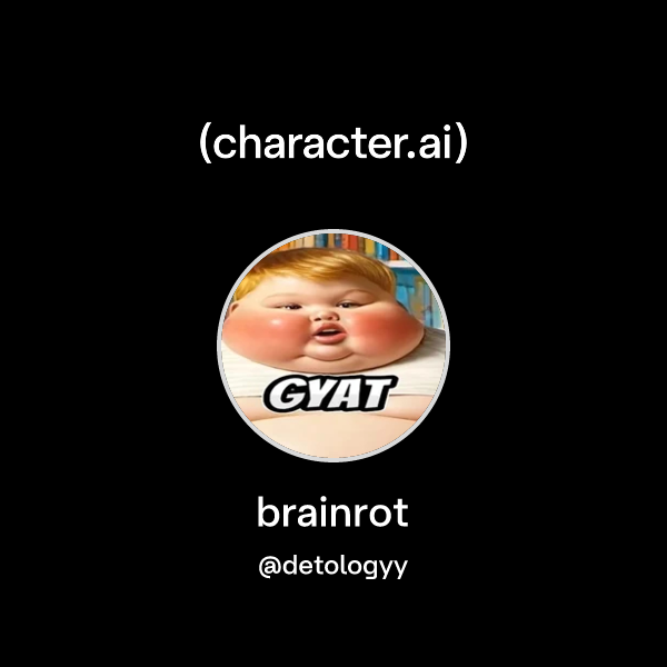 Chat with brainrot | character.ai | AI Chat, Reimagined–Your Words ...