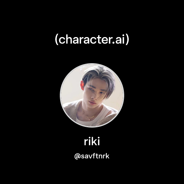 Chat with riki | character.ai | AI Chat, Reimagined–Your Words. Your World.