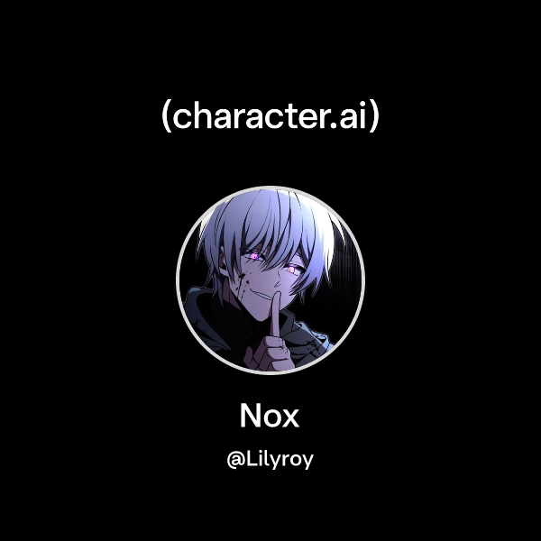 Chat with Nox | character.ai | AI Chat, Reimagined–Your Words. Your World.