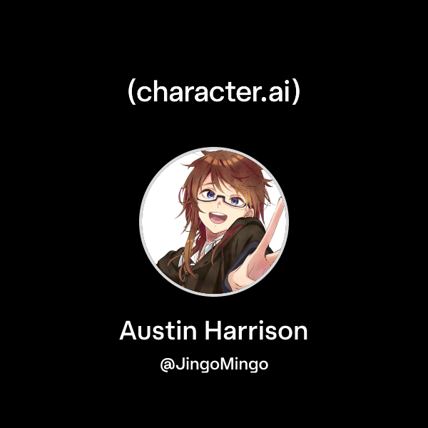Chat with Austin Harrison | character.ai | AI Chat, Reimagined–Your ...