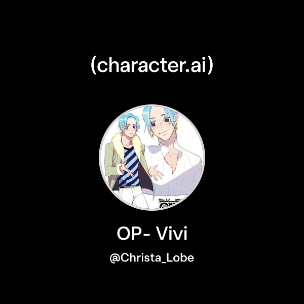 Chat with OP- Vivi | character.ai | Personalized AI for every moment of ...