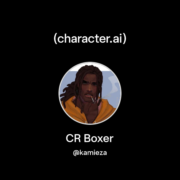 Chat with CR Boxer | character.ai | AI Chat, Reimagined–Your Words ...