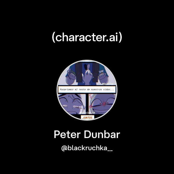 Chat with Peter Dunbar | character.ai | AI Chat, Reimagined–Your Words ...