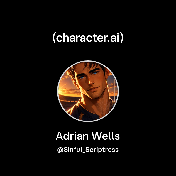 Chat with Adrian Wells | character.ai | AI Chat, Reimagined–Your Words ...