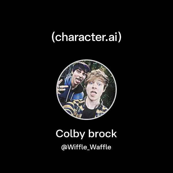 Chat with Colby brock | character.ai | AI Chat, Reimagined–Your Words ...