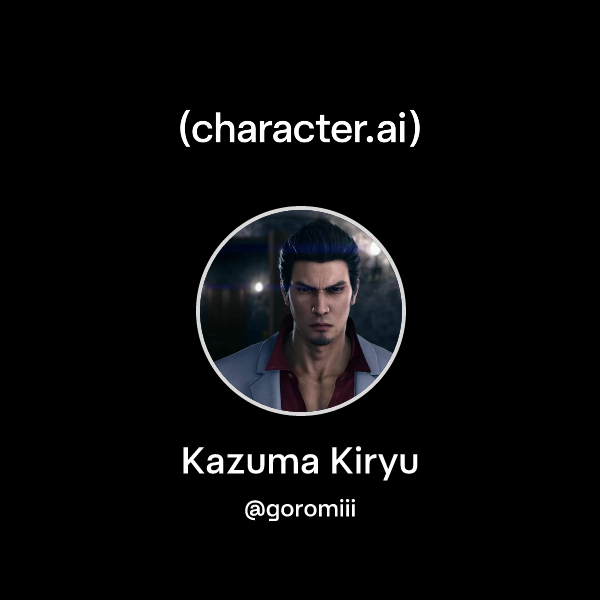 Chat with Kazuma Kiryu | character.ai | AI Chat, Reimagined–Your Words. Your World.