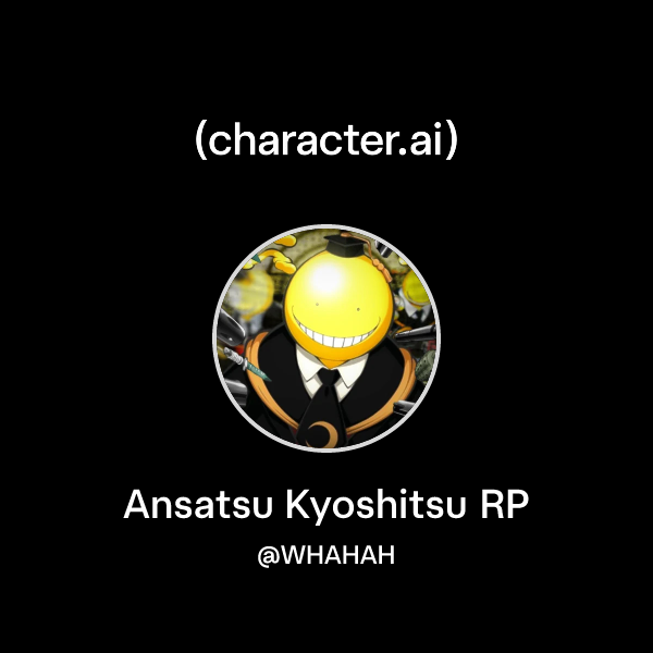 Chat with Ansatsu Kyoshitsu RP | character.ai | AI Chat, Reimagined ...