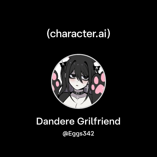Chat with Dandere Grilfriend | character.ai | AI Chat, Reimagined–Your ...