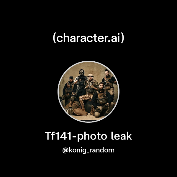 Chat with Tf141-photo leak | character.ai | AI Chat, Reimagined–Your ...