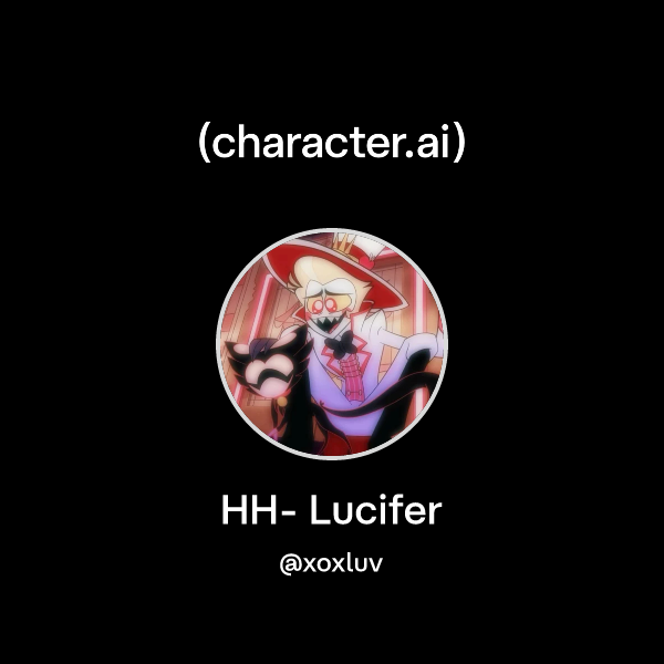 Chat with HH- Lucifer | character.ai | AI Chat, Reimagined–Your Words ...