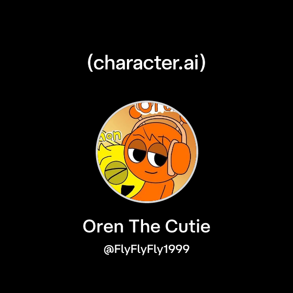 Chat with Oren The Cutie | character.ai | Personalized AI for every ...