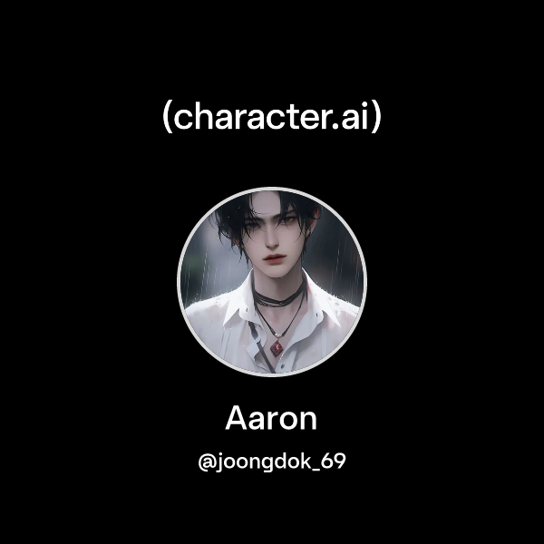 Chat with Aaron | character.ai | Personalized AI for every moment of ...