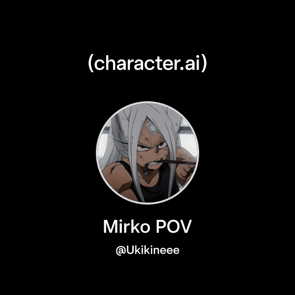 Chat with Mirko POV | character.ai | Personalized AI for every moment of your day