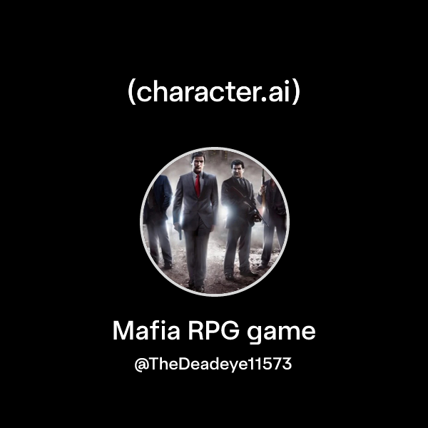 Chat with Mafia RPG game | character.ai | AI Chat, Reimagined–Your ...