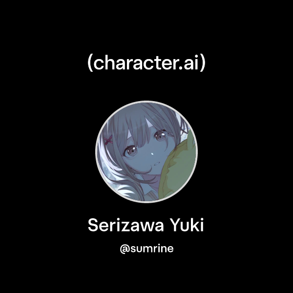 Chat with Serizawa Yuki | character.ai | AI Chat, Reimagined–Your Words. Your World.