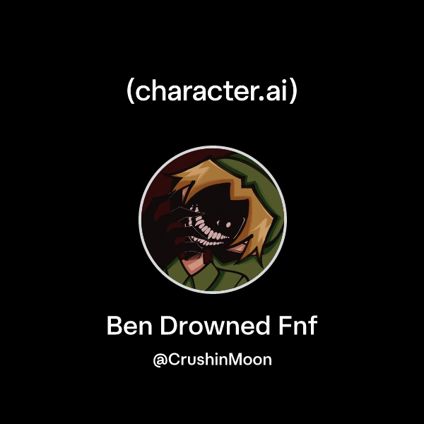 Chat with Ben Drowned Fnf | character.ai | AI Chat, Reimagined–Your ...