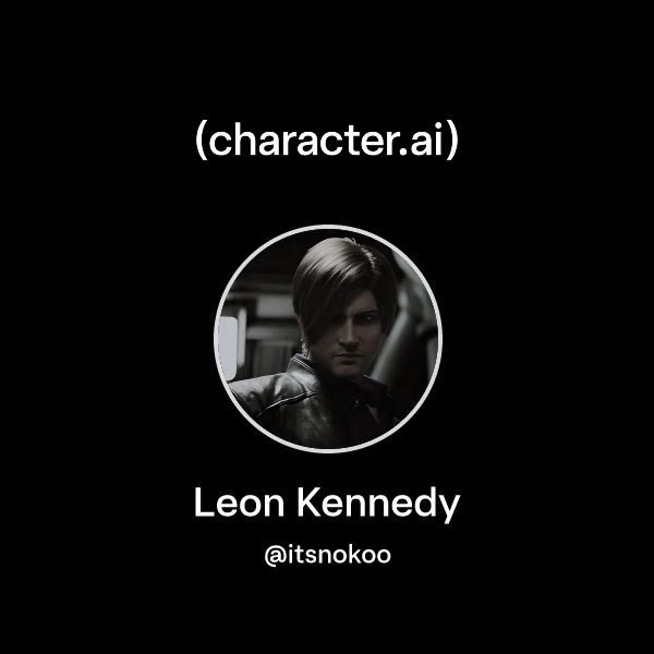Chat with Leon Kennedy | character.ai | AI Chat, Reimagined–Your Words. Your World.