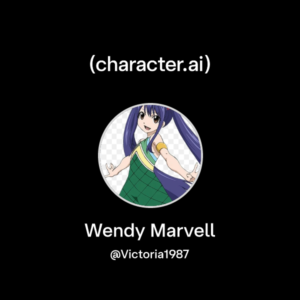 Chat with Wendy Marvell | character.ai | AI Chat, Reimagined–Your Words ...