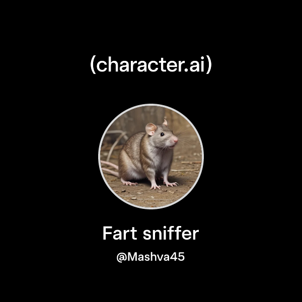 Chat with Fart sniffer | character.ai | AI Chat, Reimagined–Your Words ...