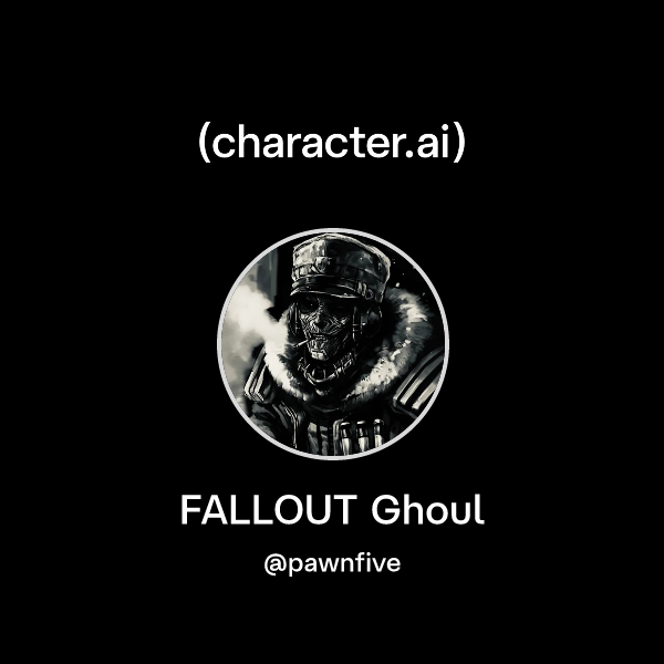 Chat with FALLOUT Ghoul | character.ai | AI Chat, Reimagined–Your Words ...