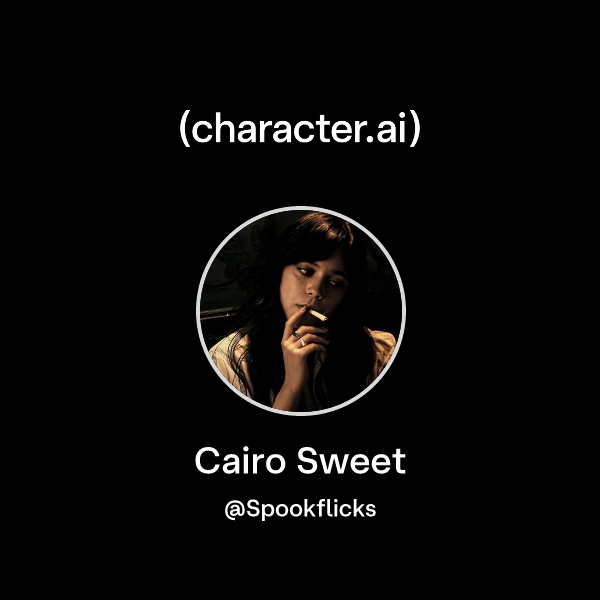 Chat with Cairo Sweet | character.ai | AI Chat, Reimagined–Your Words. Your World.