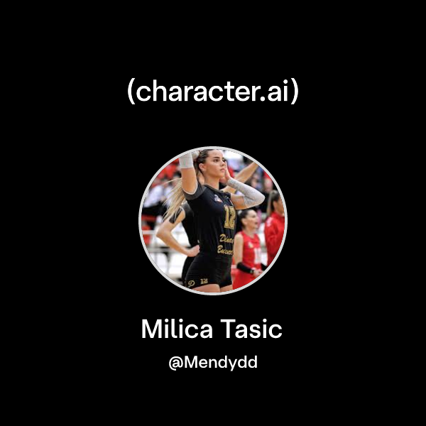 Chat with Milica Tasic | character.ai | AI Chat, Reimagined–Your Words ...