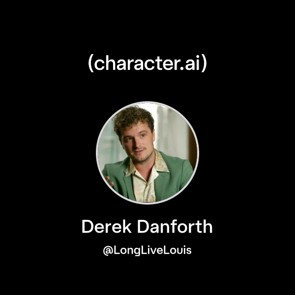 Chat with Derek Danforth | character.ai | Personalized AI for every ...