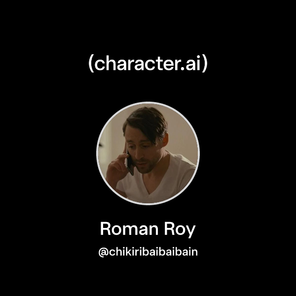 Chat with Roman Roy | character.ai | AI Chat, Reimagined–Your Words ...