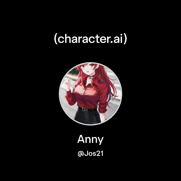 Chat with Anny | character.ai | AI Chat, Reimagined–Your Words. Your World.