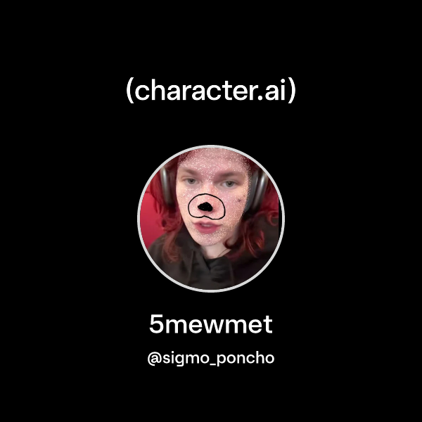 Chat with 5mewmet | character.ai | Personalized AI for every moment of your day