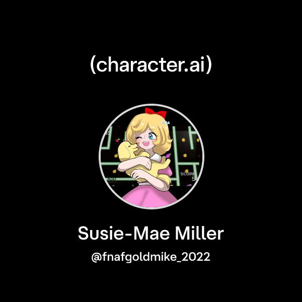Chat with Susie-Mae Miller | character.ai | AI Chat, Reimagined–Your ...